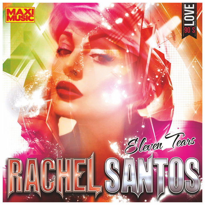 Rachel Santos - Eleven Tears | Maxi Music Records