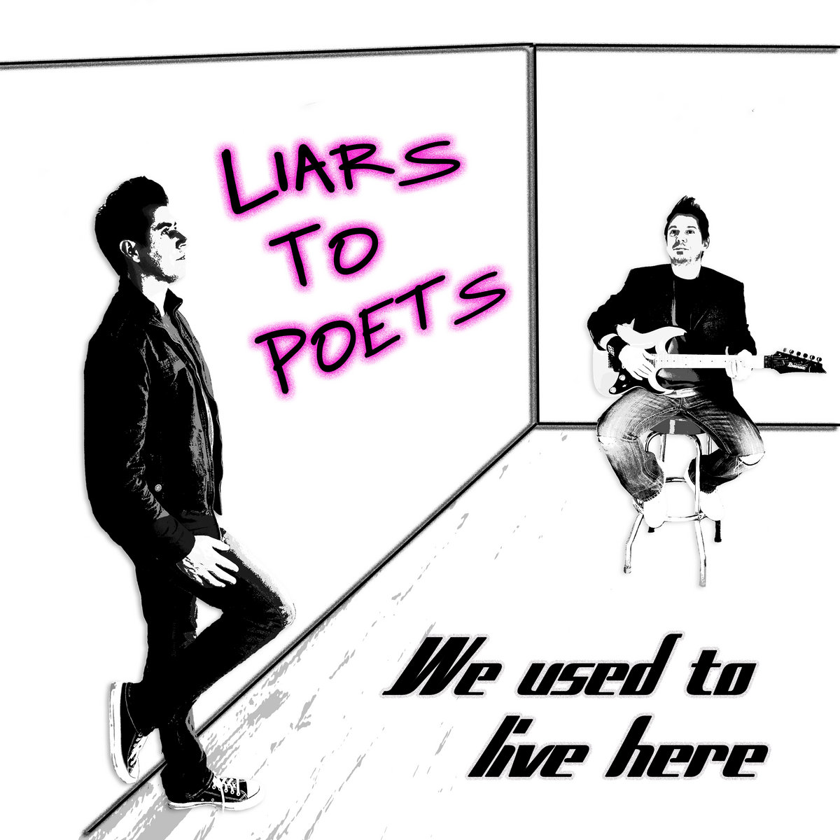 We Used to Live Here | Liars to Poets