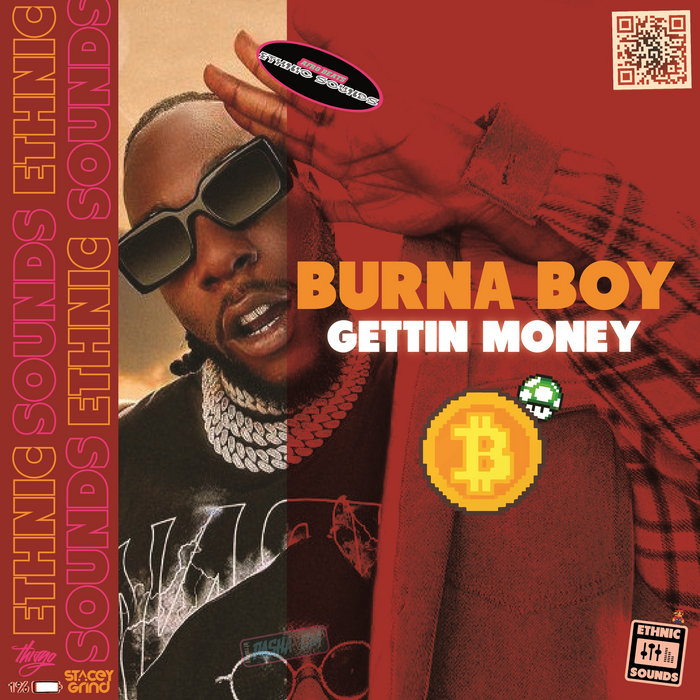 Burna Boy - Gettin Money | Ethnic Sounds
