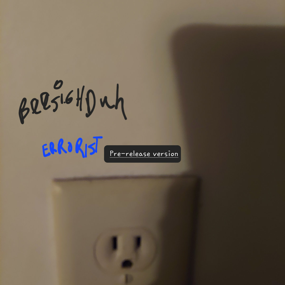 Errorist (pre-release version) {2019} | BEESIGHDUH