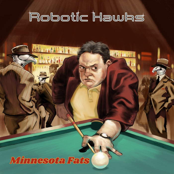 Minnesota Fats EP | Robotic Hawks