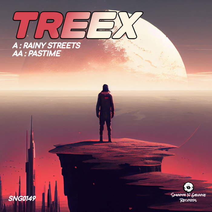 Treex - Rainy Streets / Pastime | Treex | Smooth N Groove Records