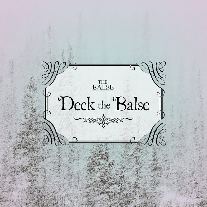 Deck The Balse | The Balse
