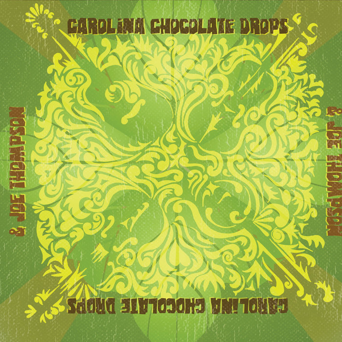 Carolina Chocolate Drops & Joe Thompson | Carolina Chocolate Drops ...
