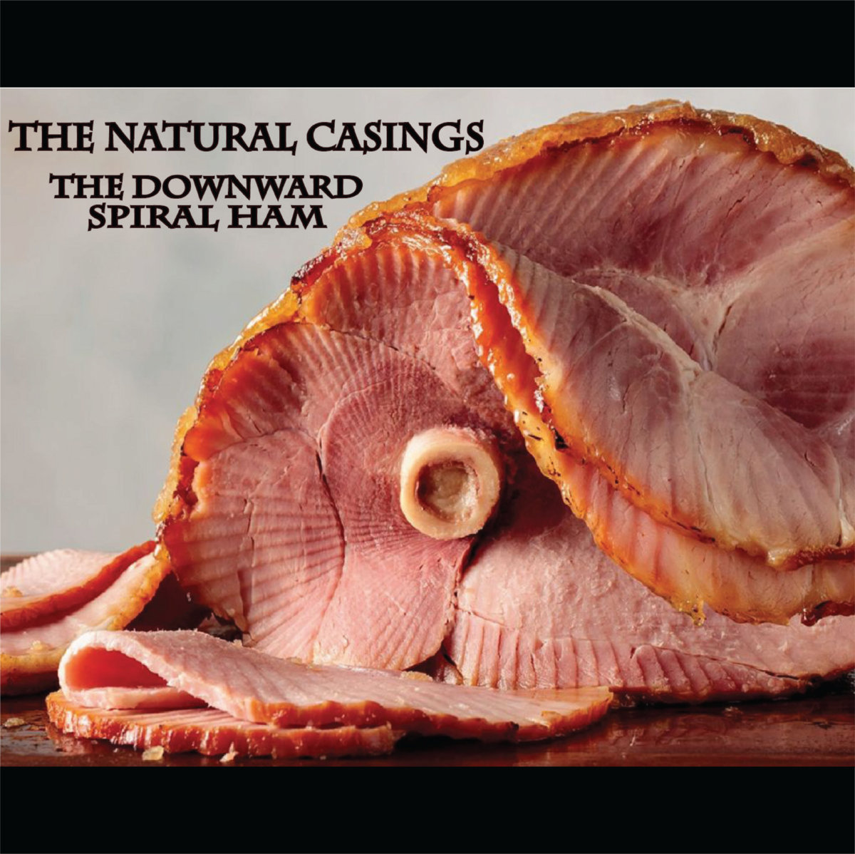 The Downward Spiral Ham | The Natural Casings