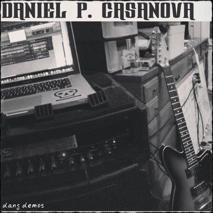 Dang Demos (2015) | Daniel P Casanova | Kill The Locals