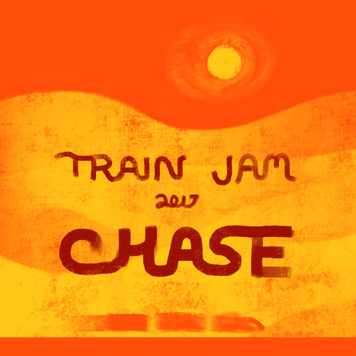 Train Jam 2017: Chase | Train Jam