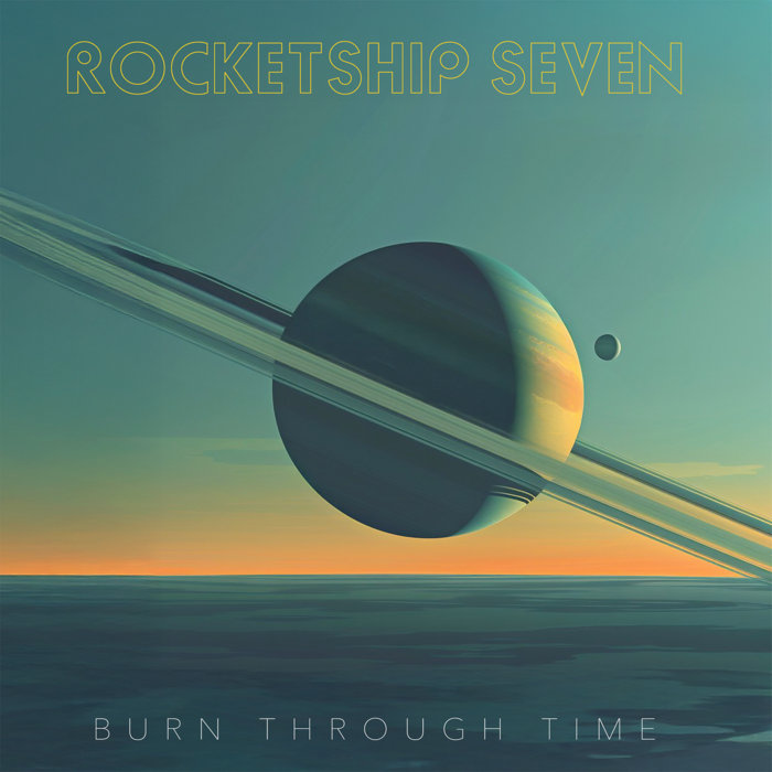 Burn Through Time | Rocketship Seven