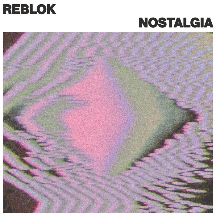 NOSTALGIA | REBLOK | NEOTRANCE