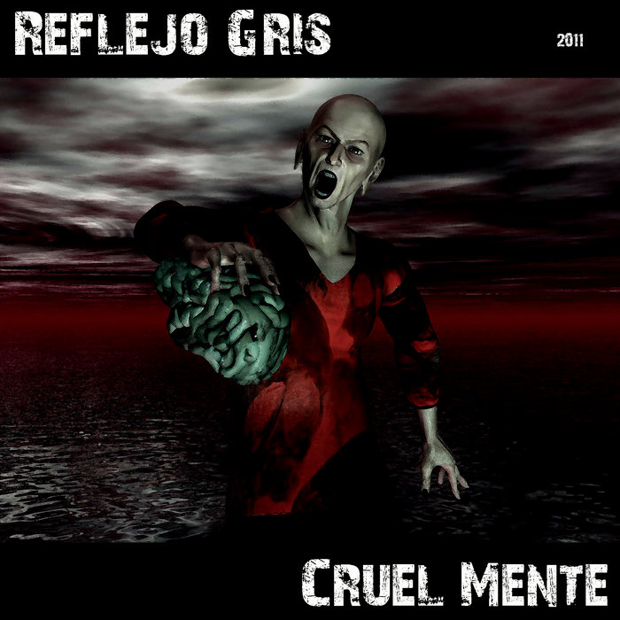 Cruel-Mente | Reflejo Gris
