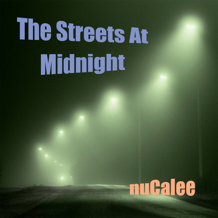 The Streets At Midnight | Jeff Lillard | nuCalee
