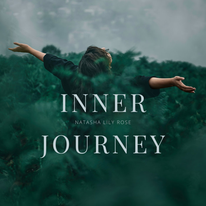 The Inner Journey | Natasha Lily Rose