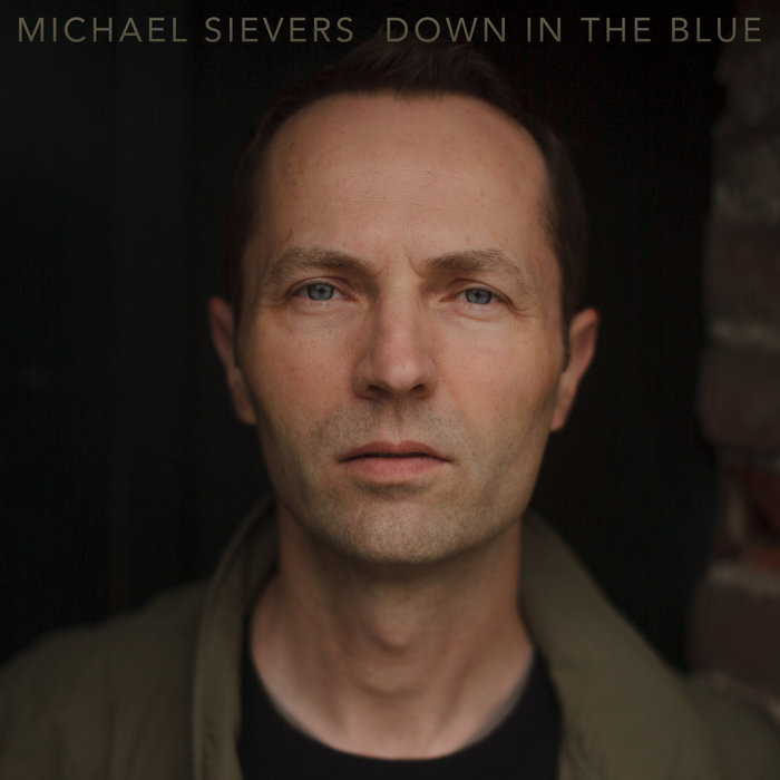 Down in the Blue | Michael Sievers