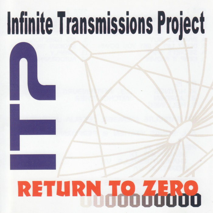 Return to Zero | Infinite Transmissions Project