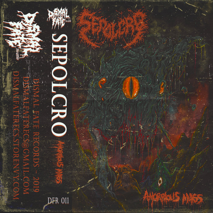 Amorphous Mass | Sepolcro | Dismal Fate Records