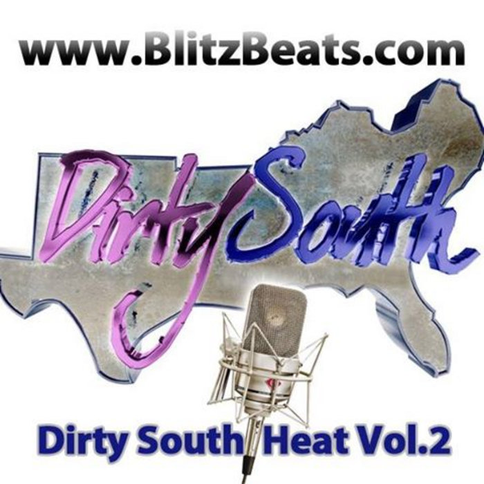Dirty South Heat Vol. 2 | Blitz Beats