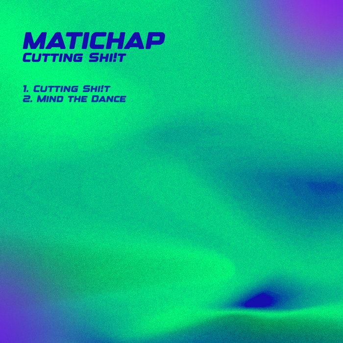 Cutting Sh!t | matichap