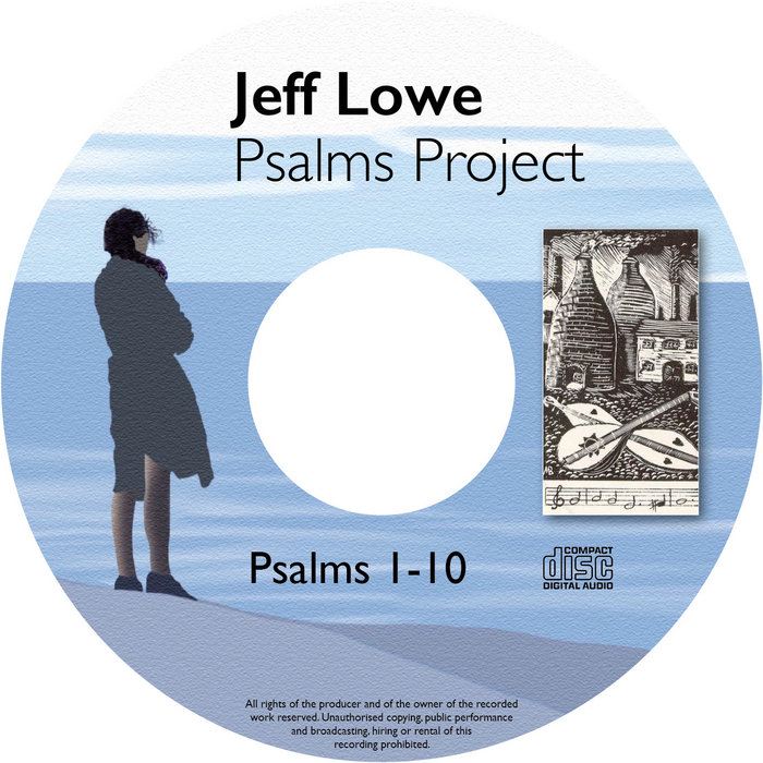Psalms 1-10 | Jeff Lowe Psalms Project