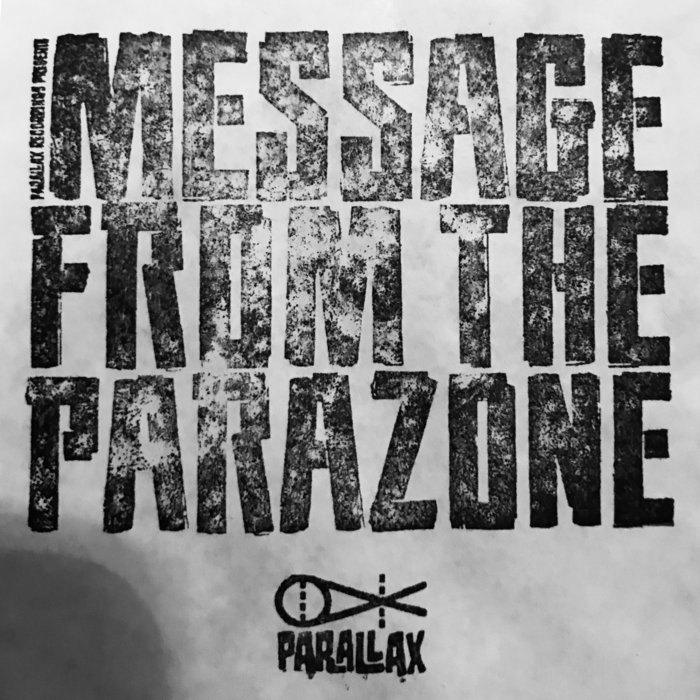 Message From The Parazone Testpress | Various Artists | Parallax Recordings