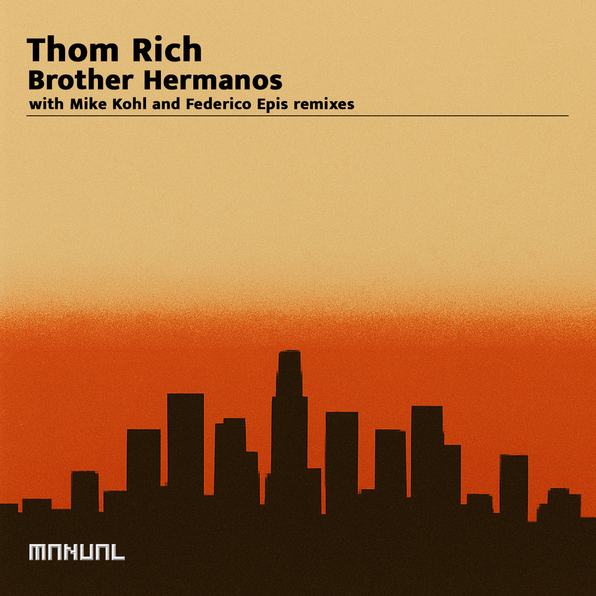 Brother Hermanos | Thom Rich | Manual Music