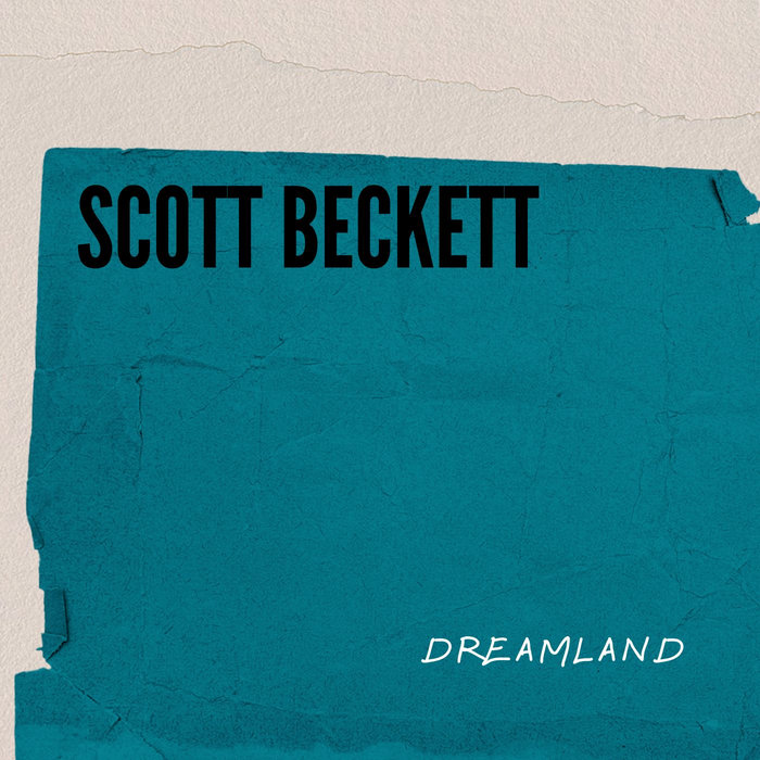Dreamland (CD) | Scott Beckett