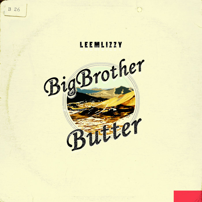 Big Brother Butter | Leem Lizzy