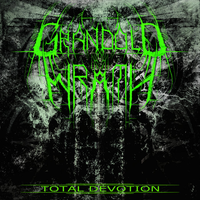 Total Devotion | Grand Old Wrath