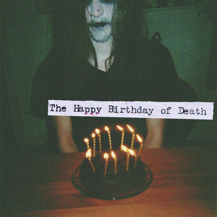 The Happy Birthday of Death | The Happy Birthday of Death