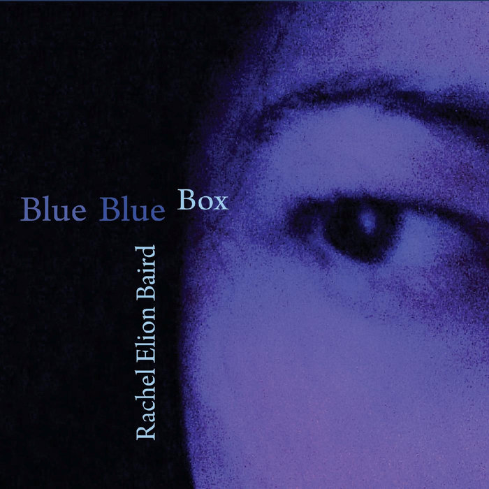 Blue Blue Box | Rachel Elion Baird