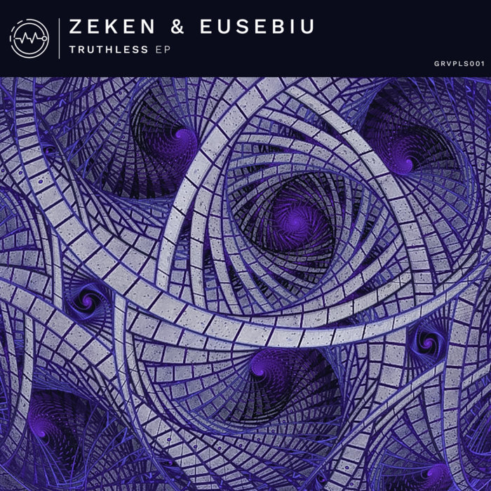 Truthless EP [GRVPLS001] | zekeN & Eusebiu | Gravipulse