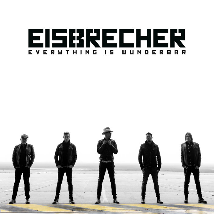 Everything Is Wunderbar | Eisbrecher
