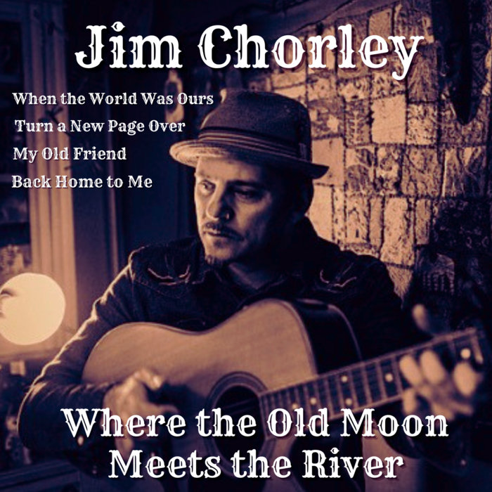 Where the Old Moon Meets the River | Jim Chorley