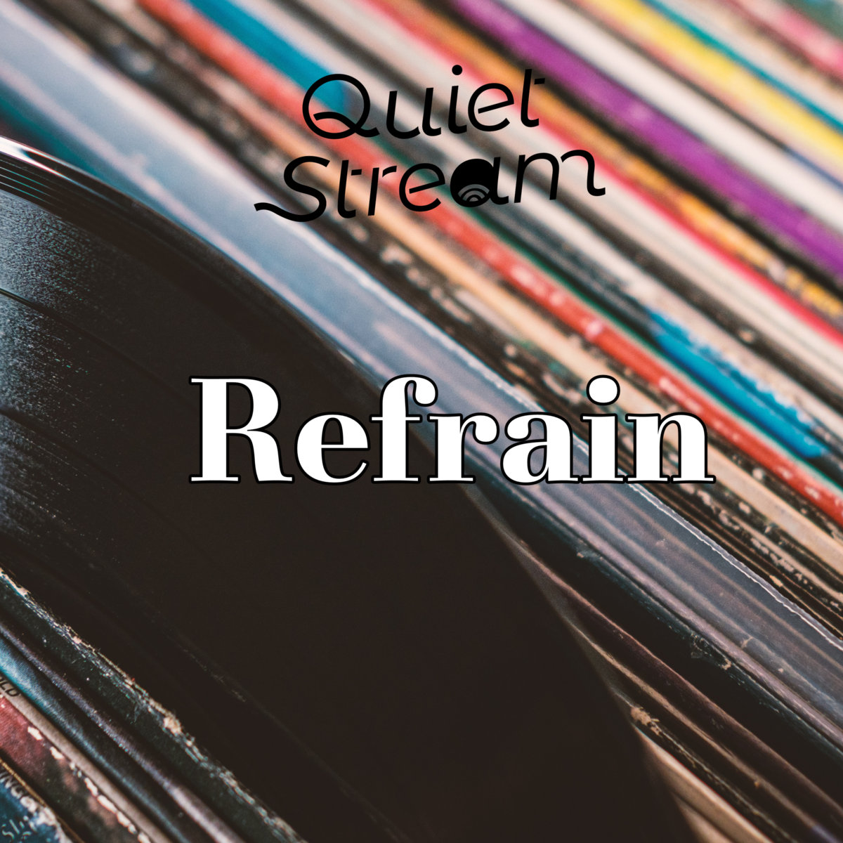 Refrain | Quiet Stream