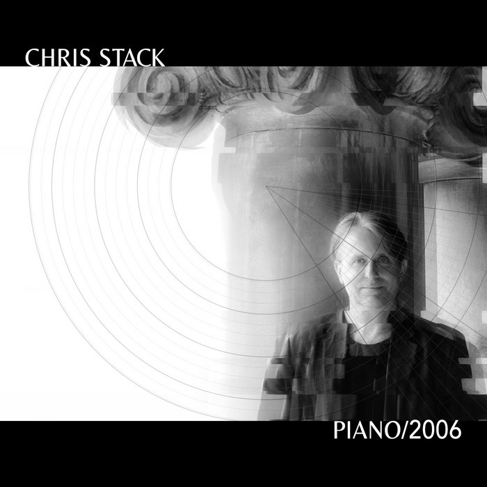 PIANO/2006 | Chris Stack