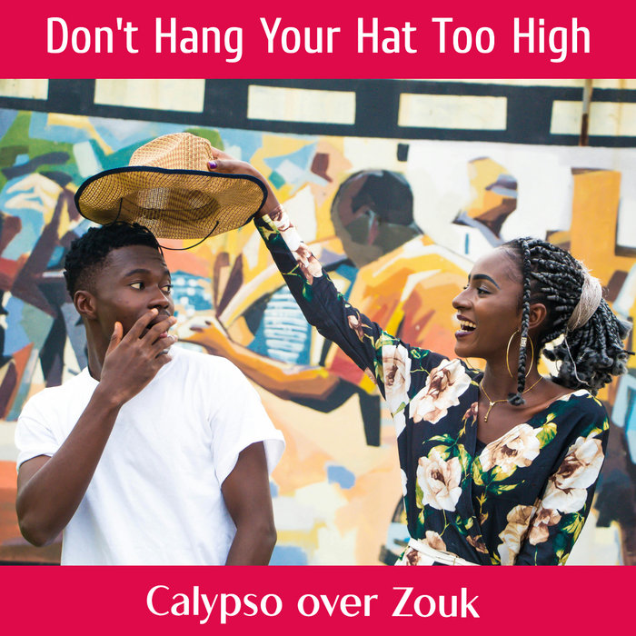 Don't Hang Your Hat Too High | Caribbean Samples