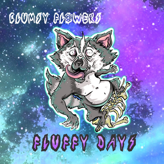 Fluffy Days | Clumsy Flowers | Tooshort Records