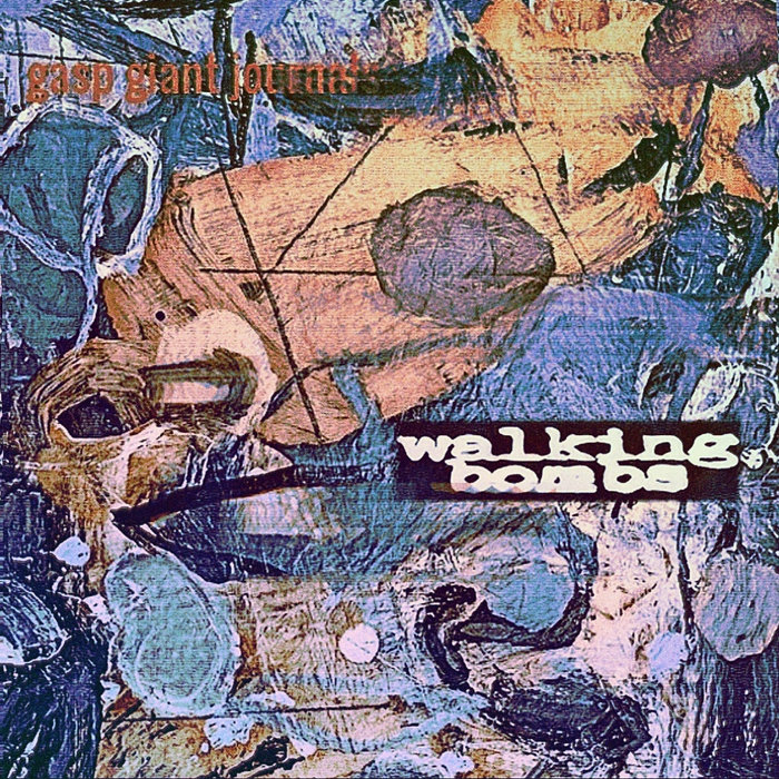 Gasp Giant Journals (EP) | Walking Bombs