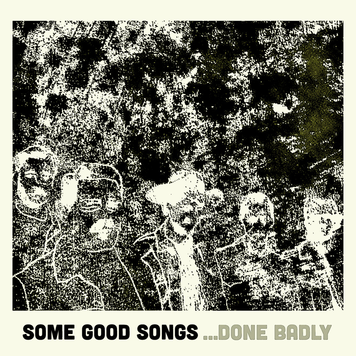 Some Good Songs ...Done Badly | Brave Mistakes