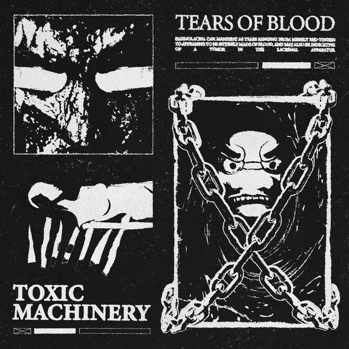 Tears of Blood | Toxic Machinery