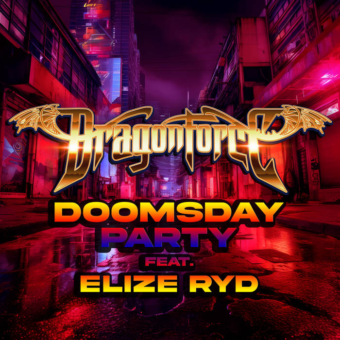 Doomsday Party (feat. Elize Ryd) | DragonForce