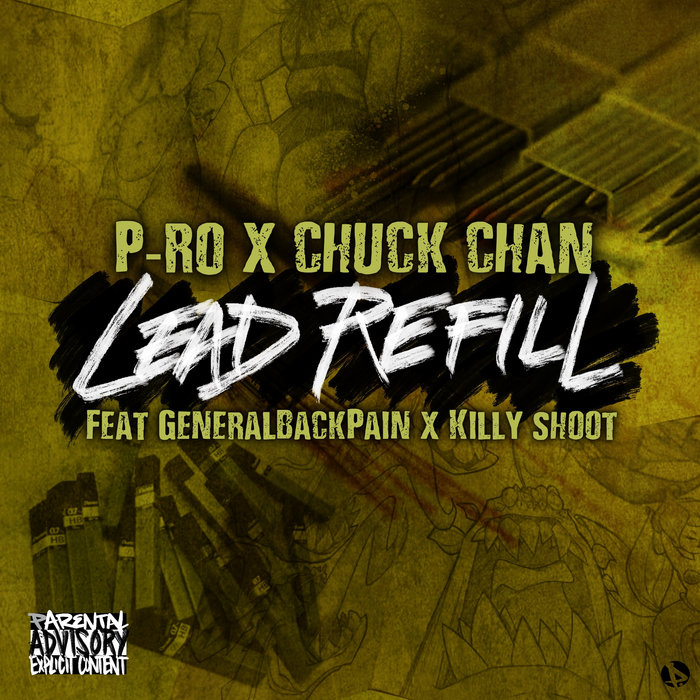 Lead Refill feat. GeneralBackPain, Killy Shoot | P-Ro