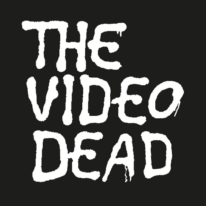 The Video Dead | Chinaski