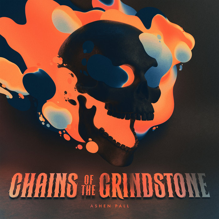 Chains of the Grindstone | Ashen Pall