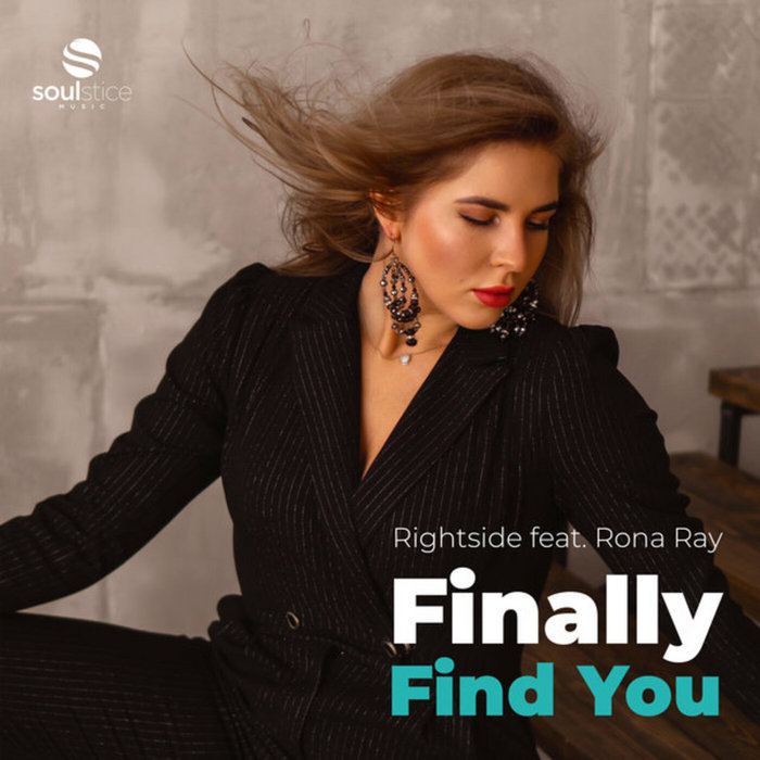 SSM087 Rightside feat Rona Ray - Finally Found You | Soulstice Music ...