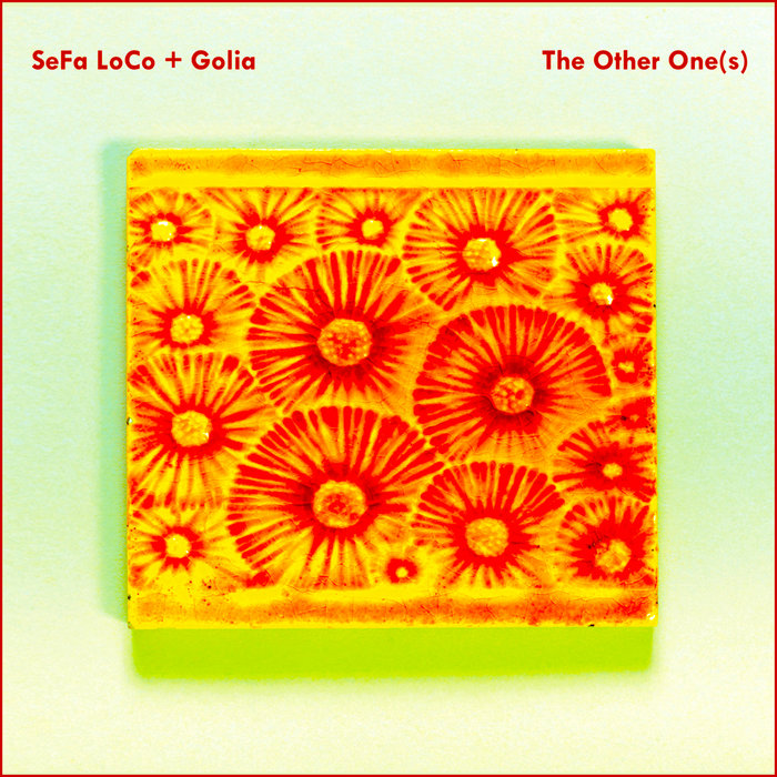 The Other One(s) | SeFa LoCo + Vinny Golia | SeFa LoCo