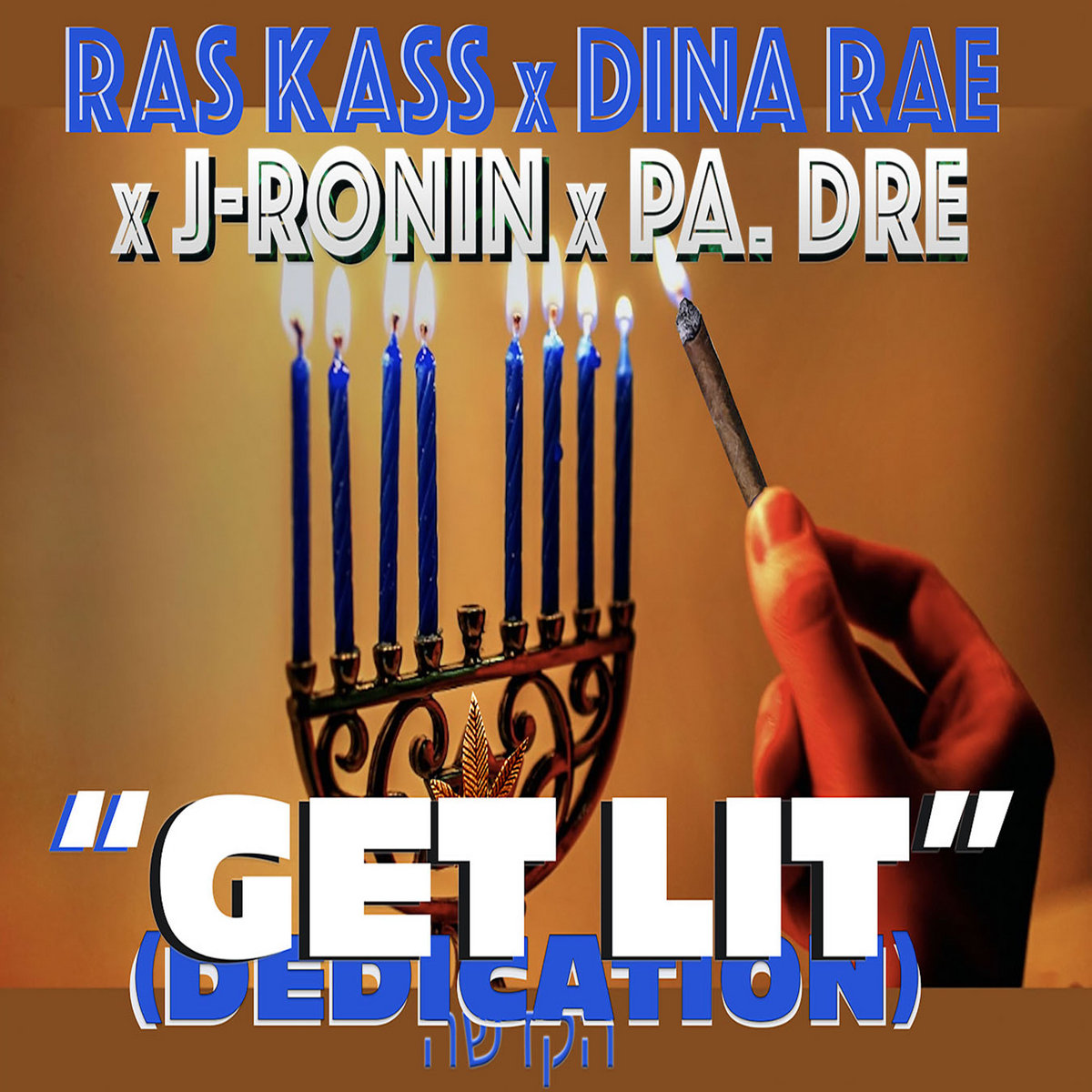 Get Lit (Dedication) הקדשה ft Dina Rae x PA. Dre x J-Ronin | ras kass ...