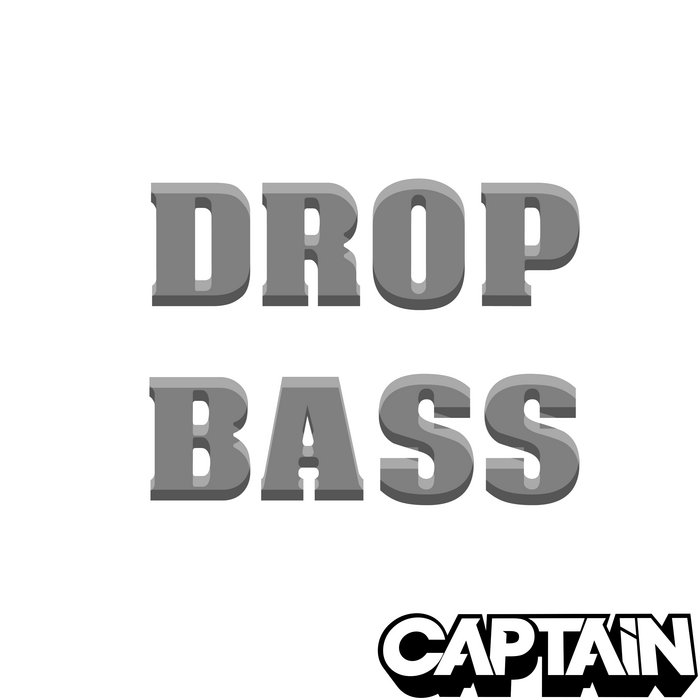 Drop Bass | Captain