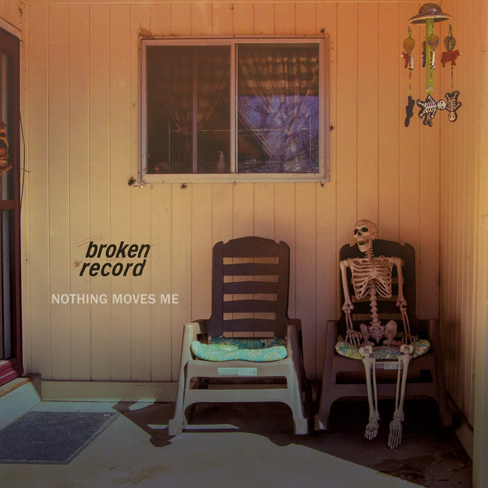 Nothing Moves Me | Broken Record