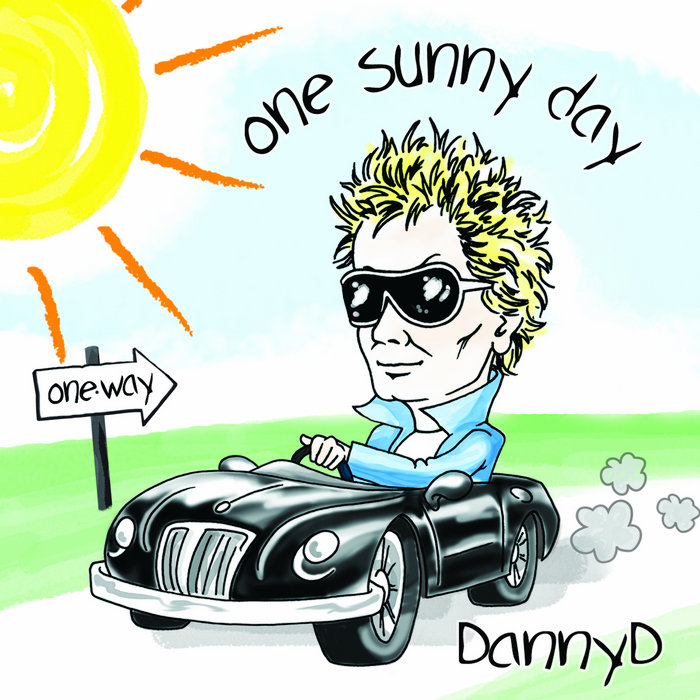 One Sunny Day | Danny D | Danny D & The Vagabonds