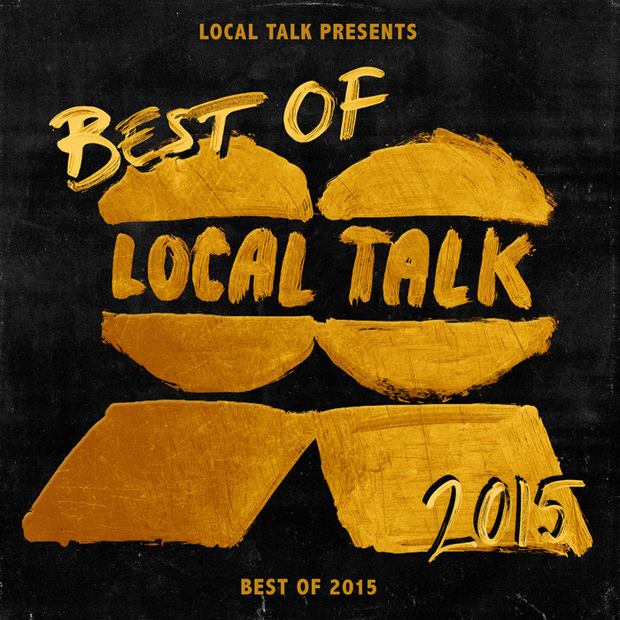 Best Of Local Talk 2015 | Various Artists | Local Talk